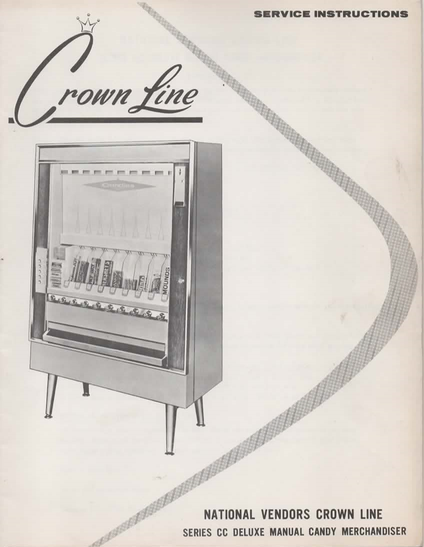 National Vendors Candy Crown Line Deluxe Service Instructions (19 Pages) > Cigarette Machines ...